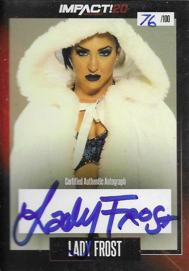 IMPACT! WRESTLING 20 YEARS SERIES 2022 – LADY FROST #LF3 – AUTOGRAPH ...