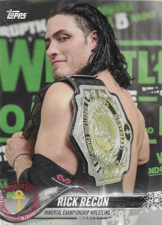 IMMORTAL CHAMPIONSHIP WRESTLING TOPPS SERIES 1 2020 – RICK RECON ...